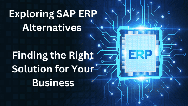 Exploring The Top 10 SAP Competitors And Alternative ERP Solutions In ...