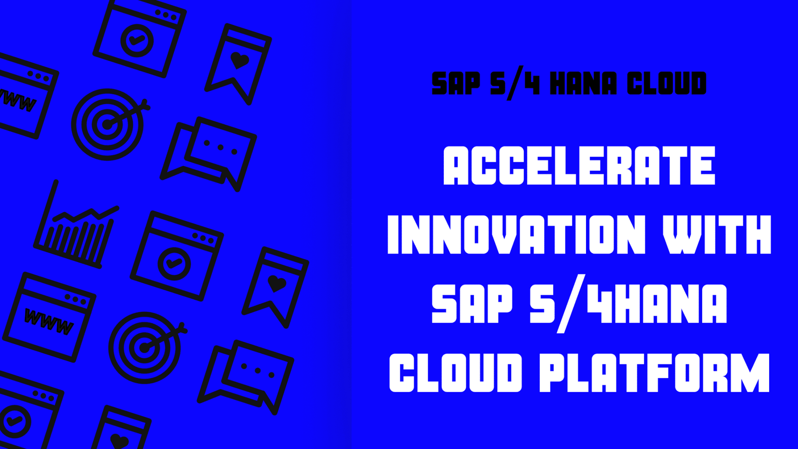 Accelerate Innovation With SAP S/4HANA Cloud Platform - Saptutorials.in